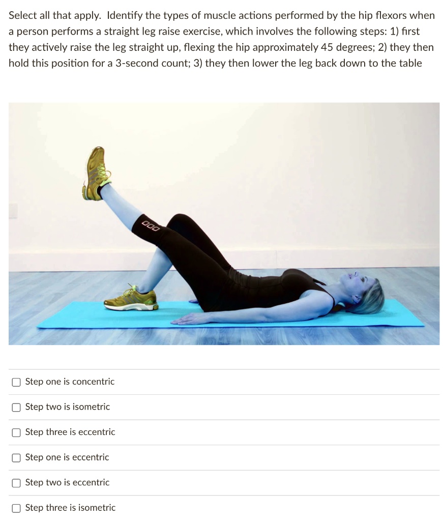 Select all that apply. Identify the types of muscle actions performed ...