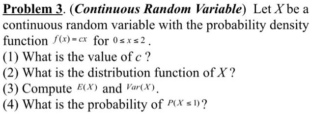 Solvedproblem 3 Continuous Random Variable Let Xbe A Continuous Random Variable With The