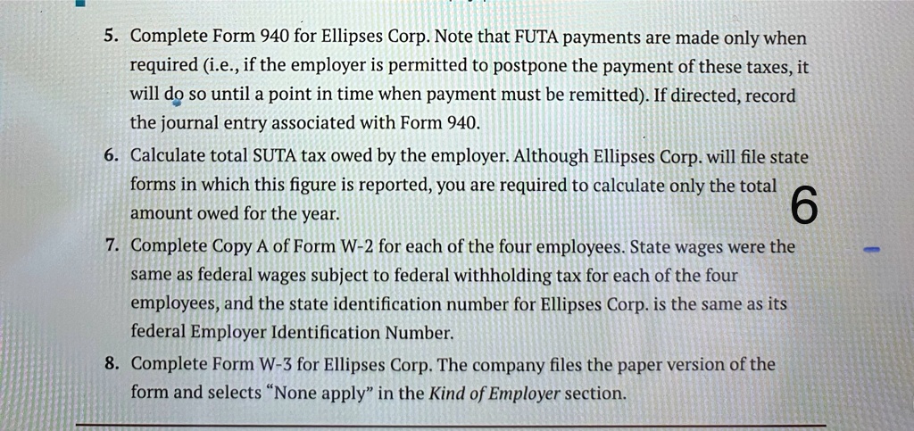 5. Complete Form 940 for Ellipses Corp. Note that FUTA payments are ...