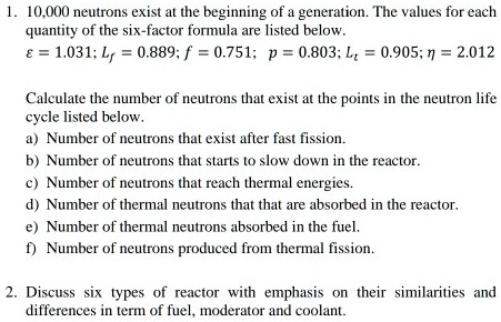 SOLVED: 10,000 neutrons exist at the beginning of a generation. The ...