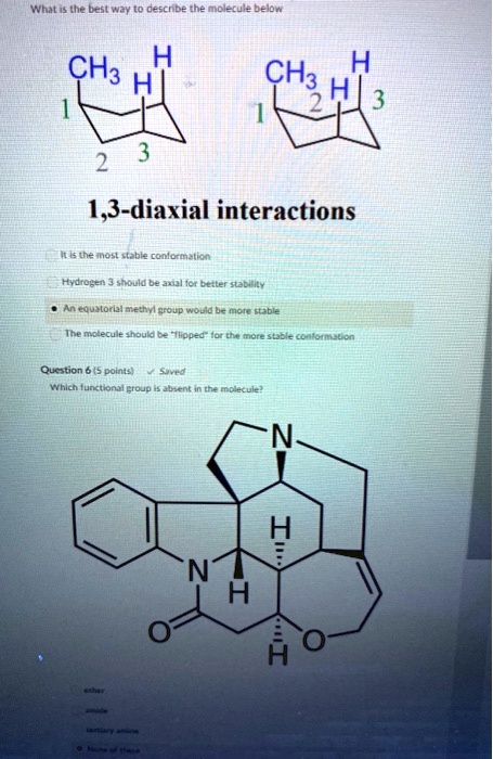 SOLVED: CH3 H H CH3 H3 1,3-diaxial interactions It is the most stable ...