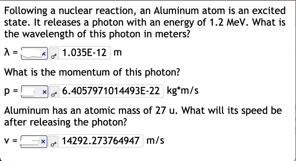 SOLVED: Following a nuclear reaction, an Aluminum atom is an excited ...