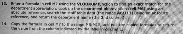 SOLVED: 13. Enter a formula in cell MZ using the VLOOKUP function to return an actual name for ...
