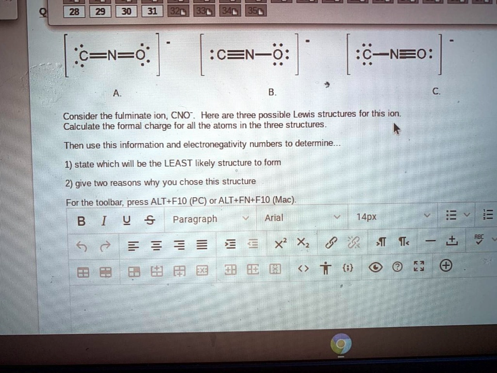 SOLVED:28 29 30 {0=N=3 CEEN -0 ~NEO: Consider the fulminate ion, CNO ...