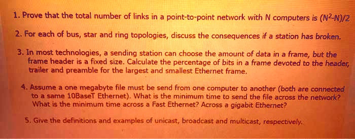 SOLVED: 1. Prove that the total number of links in a point-to-point network with N computers is ...