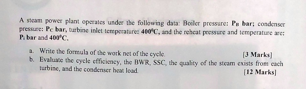 SOLVED: p boiler= 75 p1= 10 p condencer= 0.075 A steam power plant ...