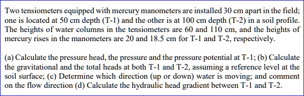 Two tensiometers equipped with mercury manometers are...