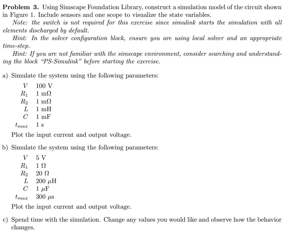 Figure 1: Energizing a Problem 3. Using Simscape Foundation Library, construct a simulation ...