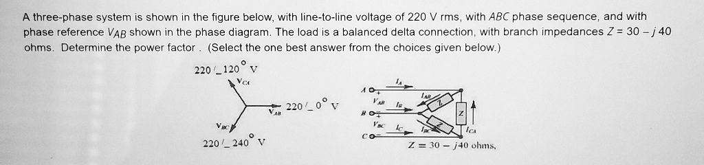 SOLVED: A three-phase system is shown in the figure below, with line-to-line voltage of 220 V ...