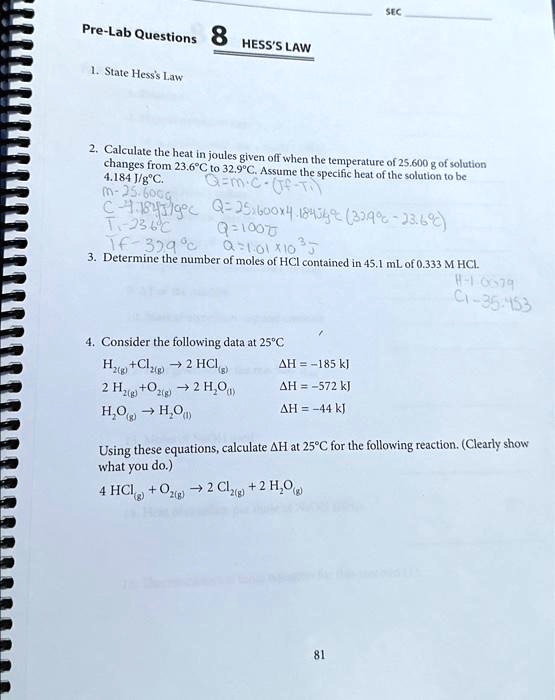 Pre-Lab Questions 8 1. State Hess's Law HESS'S LAW SEC 2. Calculate the ...