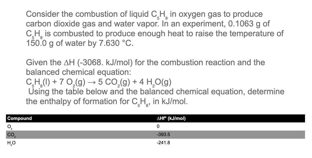 consider the combustion of liquid ch in oxygen gas to produce carbon ...