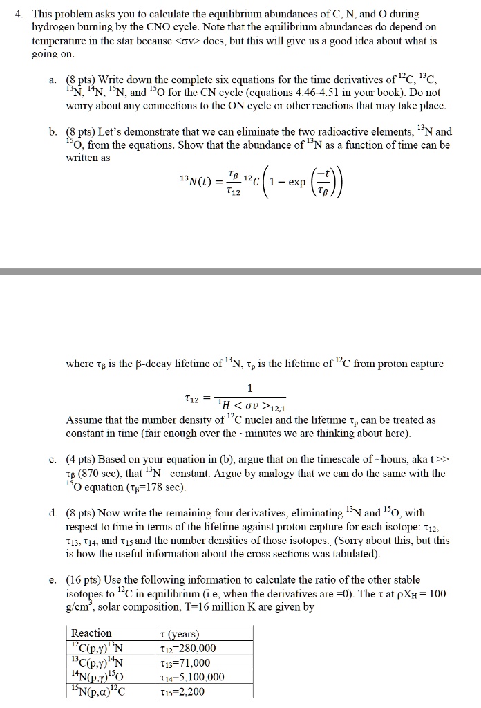 4 this problem asks you to calculate the equilibrium abundances of c n ...