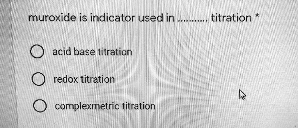 SOLVED: Murexide is an indicator used in titration. It is commonly used ...