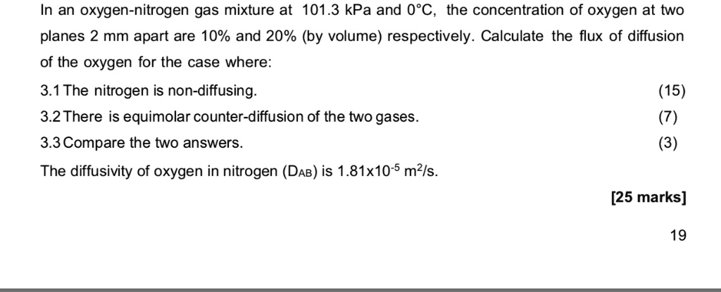 SOLVED: In an oxygen-nitrogen gas mixture at 101.3 kPa and 0Â°C, the concentration of oxygen at ...
