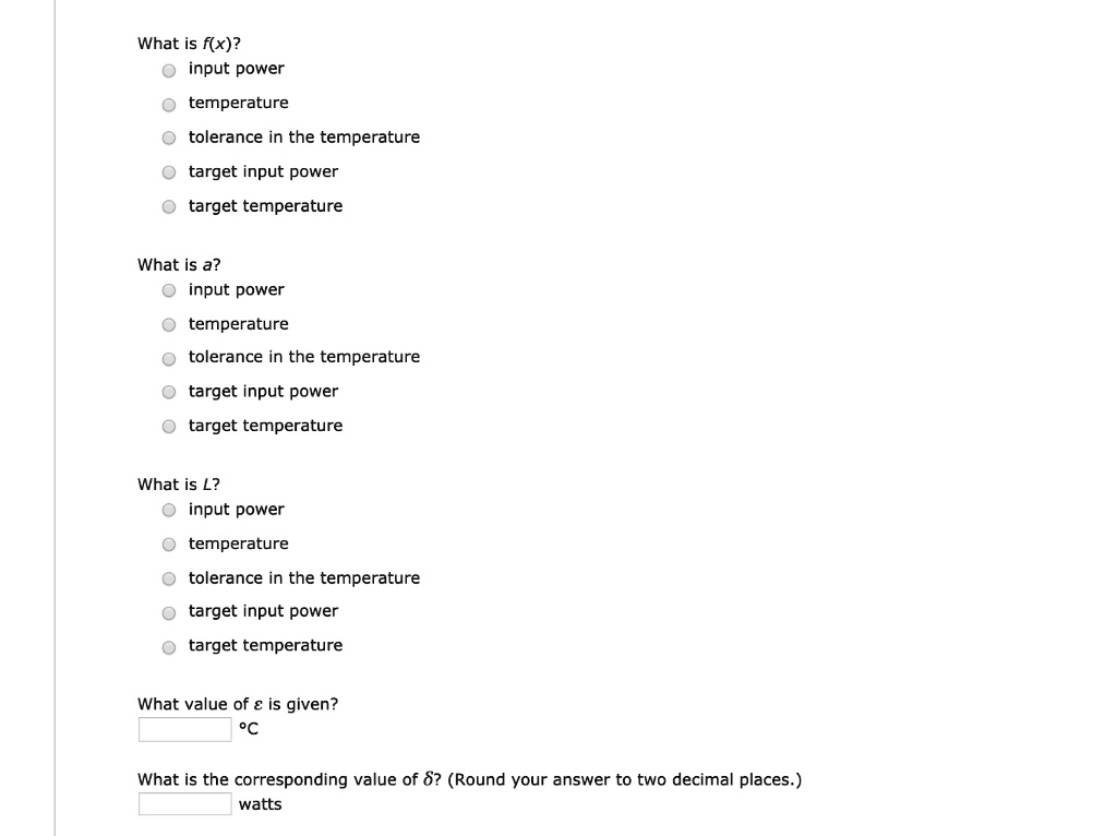 SOLVED: What is f(x)? input power temperature tolerance in the ... SOLVED: What is f(x)? input power temperature tolerance in the ...