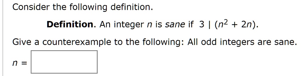 Consider the following definition. Definition. An integer n is sane if ...