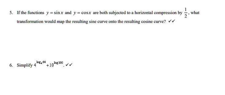 SOLVED: If the functions y = sin(x) and y = cos(x) are both subjected to horizontal compression ...