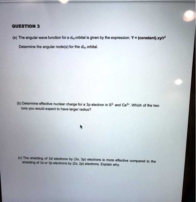 Solved Question 3 The Angular Wave Function For A Dxy Orbital Is Given By The Expression Y