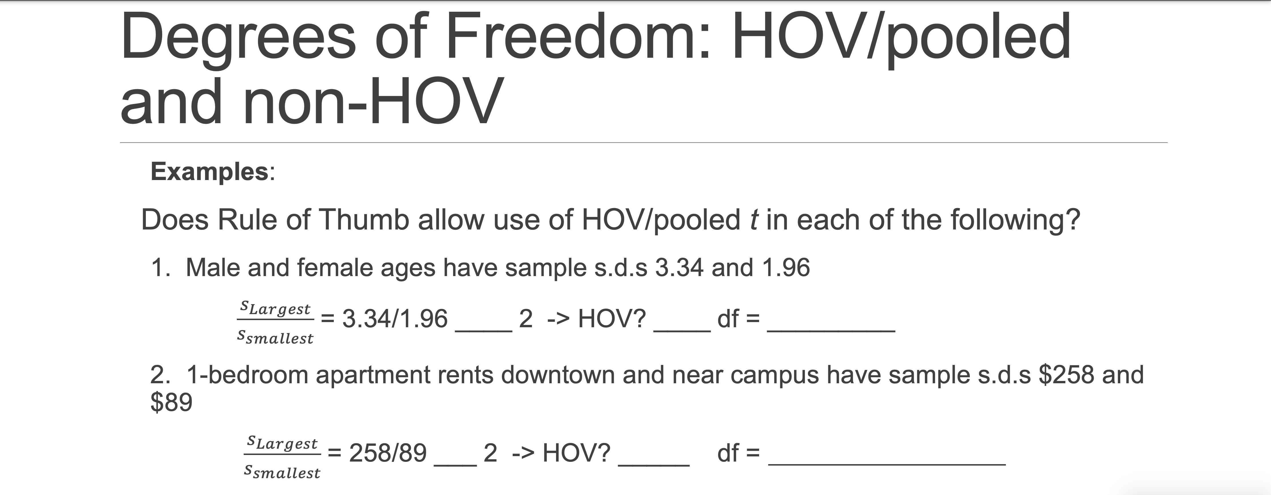 SOLVED: Degrees of Freedom: HOV/pooled and non-HOV Examples: Does Rule ...