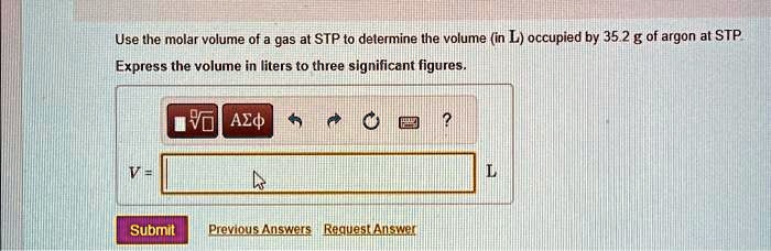 Use the molar volume of a gas at STP to determine the volume (in L ...