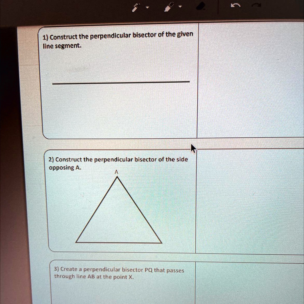 SOLVED: 'PLEASE HELP FAST!! 1) Construct the perpendicular bisector of the given line segment. 2 ...