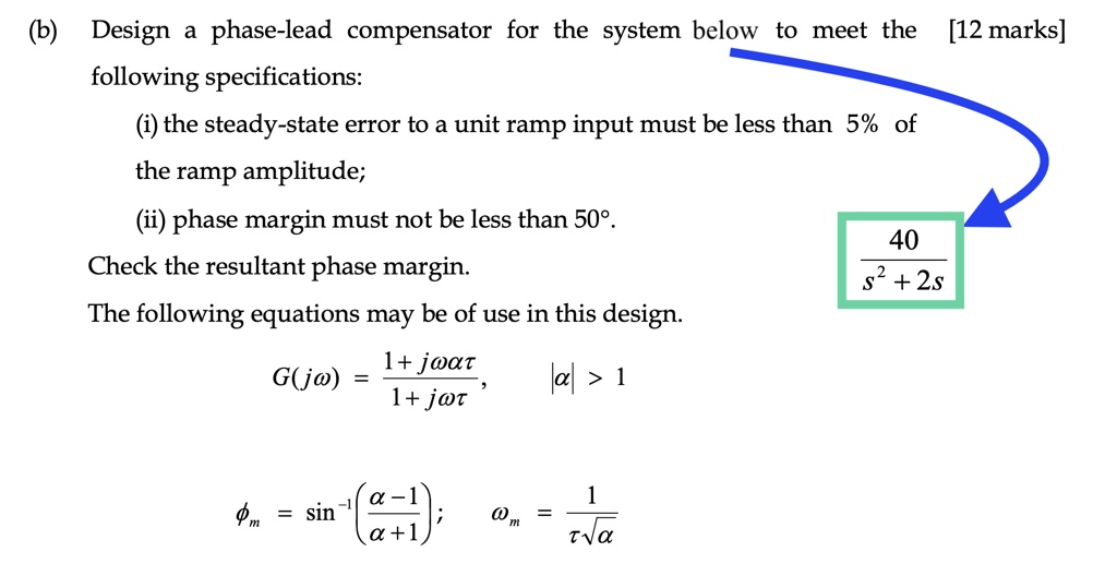 (b) Design a phase-lead compensator for the system below to meet the ...