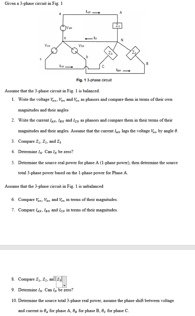 SOLVED: Given a 3-phase circuit in Fig. 1 Fig. 1: 3-phase circuit Assume that the 3-phase ...