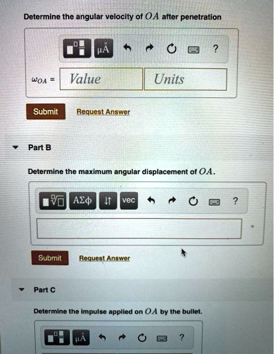 determine the angular velocity of oa after penetration woa value units submit requestanswer part ...
