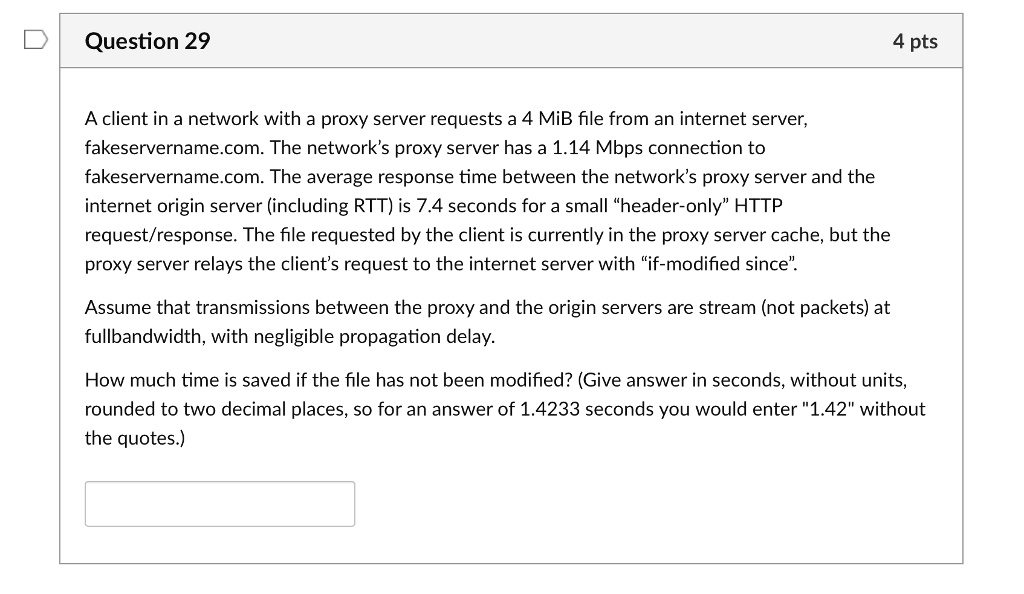 Solved A Client In A Network With A Proxy Server Requests A 4 Mib File From An Internet Server