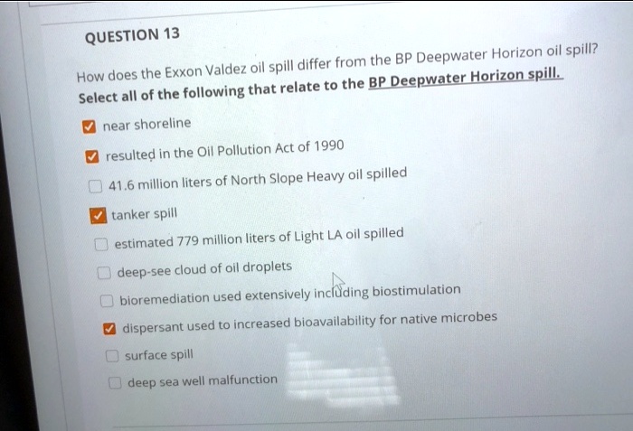 SOLVED: How does the Exxon Valdez oil spill differ from the BP ...