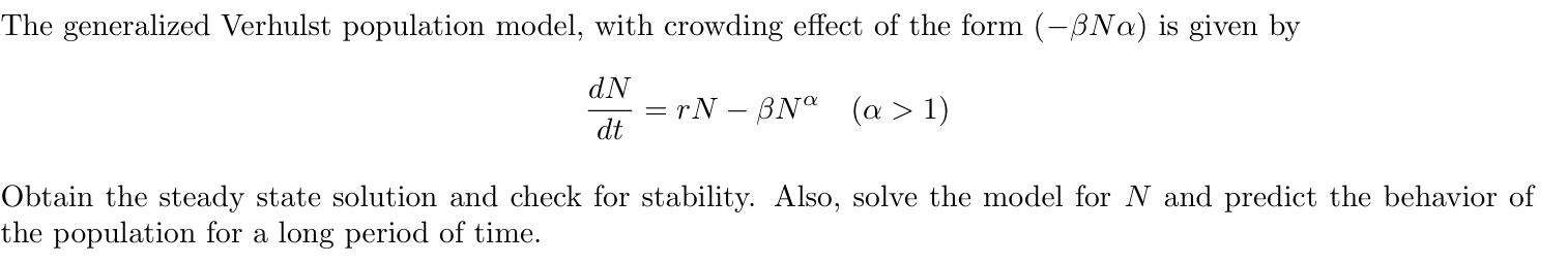 The generalized Verhulst population model, with crowding effect of the ...