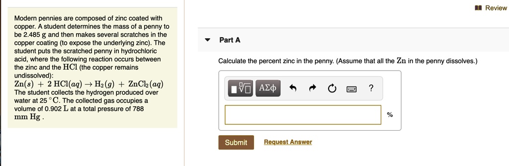 SOLVED:Review Modern pennies are composed of zinc coated with copper ...