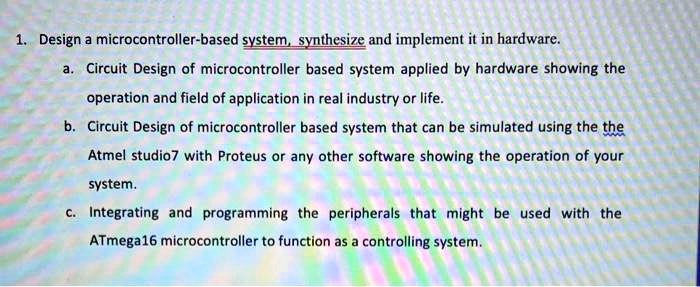 Solved Microcontrollers Design Microcontroller Based Systems Synthesize And Implement Hardware