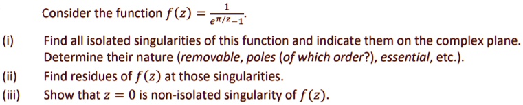 consider the function f 2 e21 find all isolated singularities of this ...