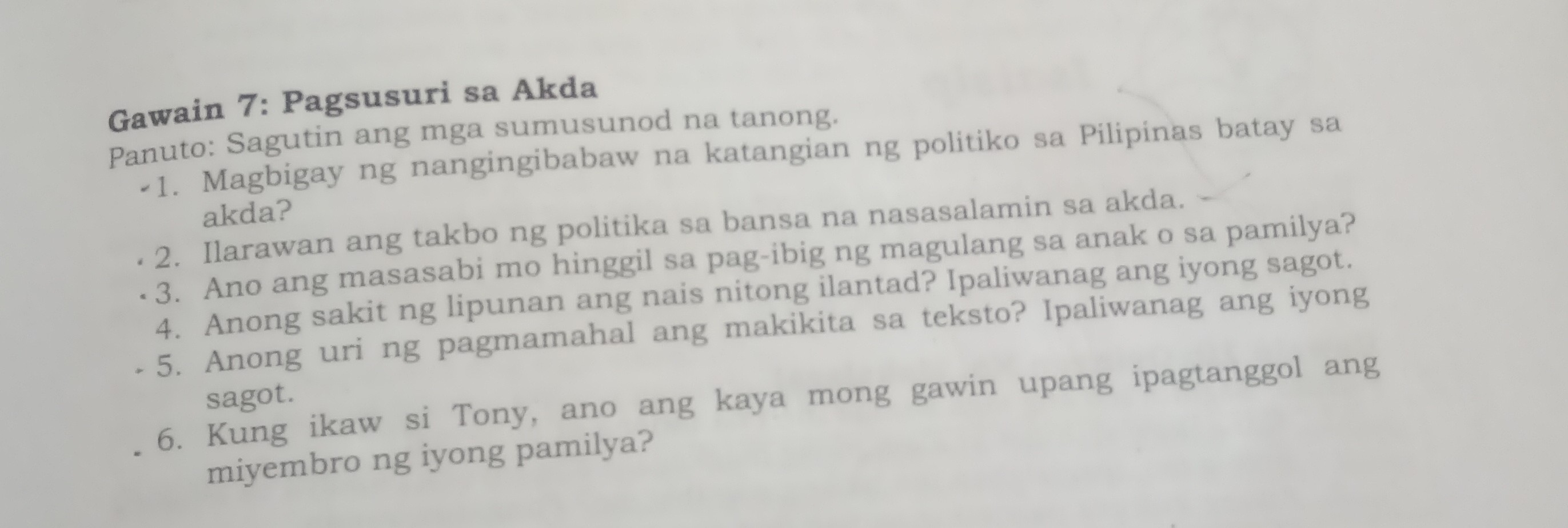 Gawain 7: Pagsusuri sa Akda Panuto: Sagutin ang mga sumusunod na tanong ...
