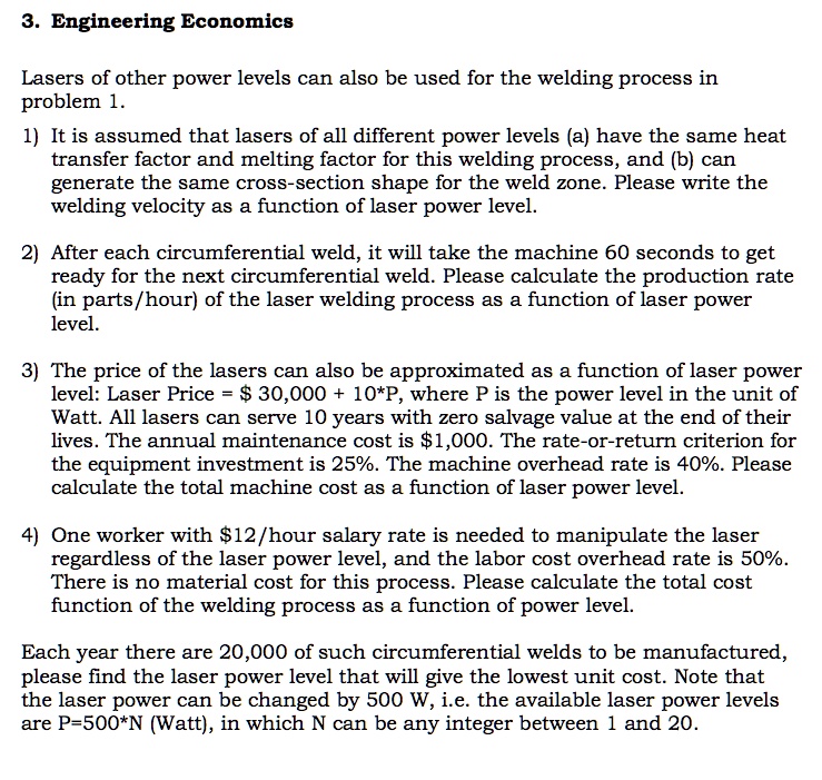 3. Engineering Economics Lasers of other power levels can also be used ...