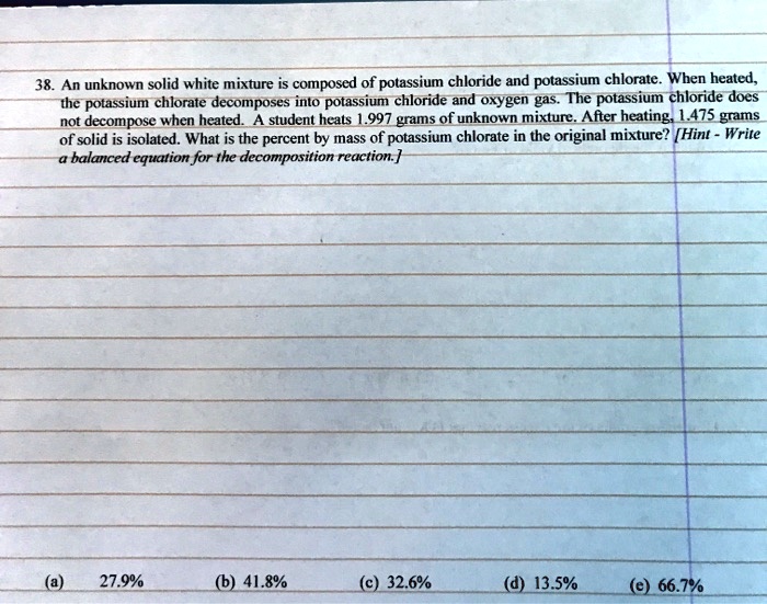 an unknown solid white mixture is composed of potassium chloride and ...