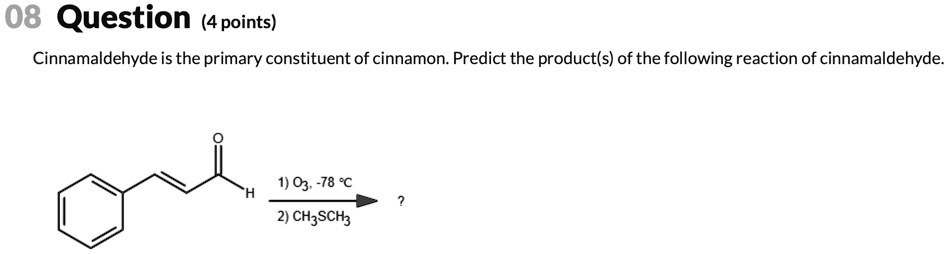 08 question 4 points cinnamaldehyde is the primary constituent of ...