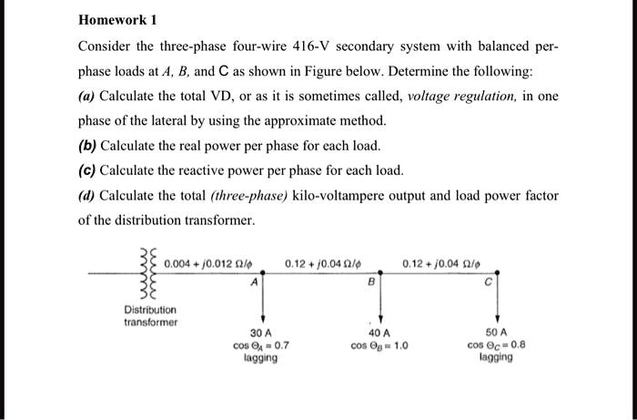 SOLVED: Homework 1 Consider the three-phase four-wire 416-V secondary ...