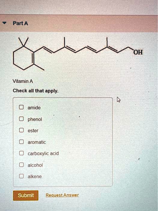 Part A Oh Vitamin A Check All That Apply Amide Phenol Ester Aromatic