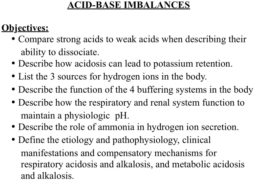 SOLVED: ACID-BASE IMBALANCES Objectives: Compare strong acids to weak ...