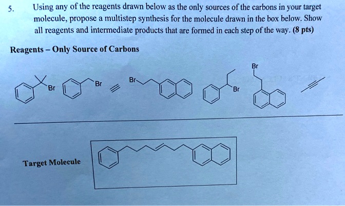 SOLVED: Using any of the reagents drawn below as the only sources of the carbons in your target ...