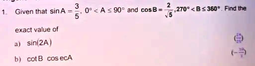 SOLVED: Given that sinA