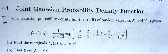 SOLVED: 44 Joint Gaussian Probability Density Function The joint Gaussian probability density ...