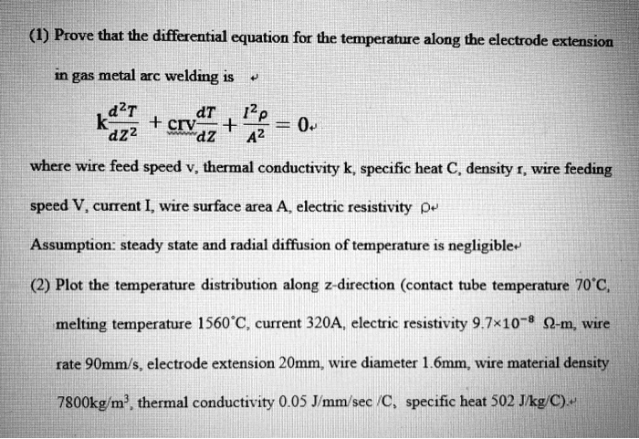 (1) Prove that the differential equation for the temperature along the ...