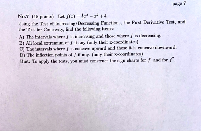 page 7 No.7 (15 points) Let f(x) = (1)/(3)x^3 - x^2 + 4. Using the Test ...