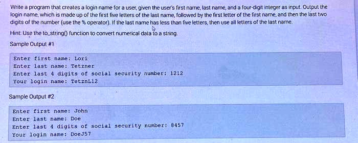 write a program that creates a login name for a user given the users ...