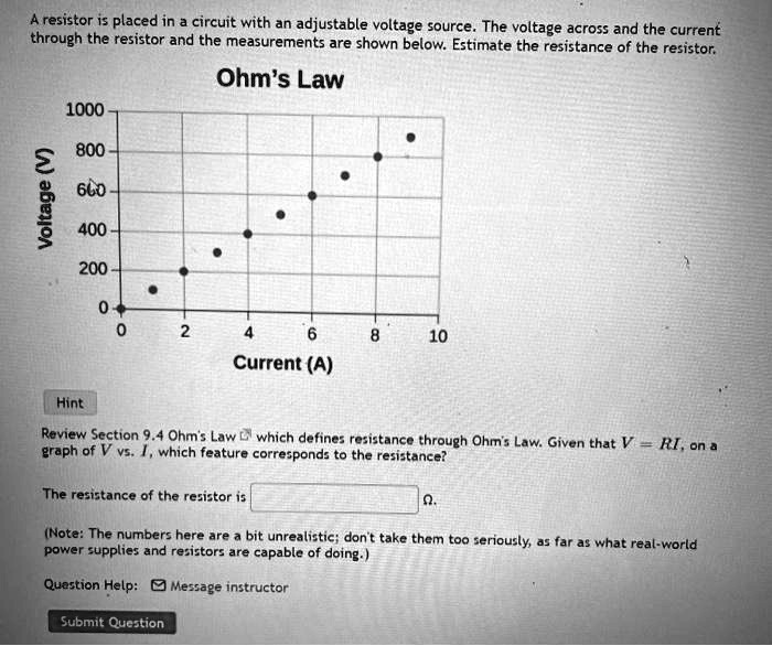 SOLVED: A resistor is placed in a circuit with an adjustable voltage ...