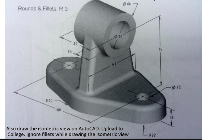 please draw the isometric view of this object and show the dimensions ...