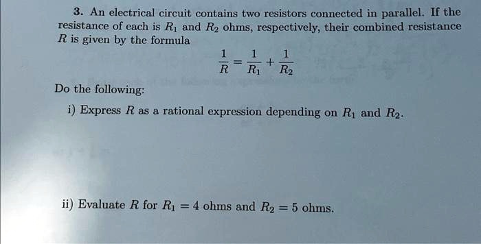 An electrical circuit contains two resistors connected in parallel. If ...
